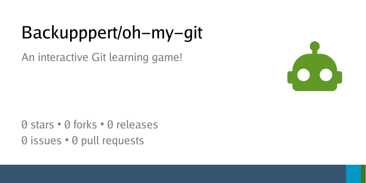 Backupppert/oh-my-git: An interactive Git learning game! - Lermer's GIT